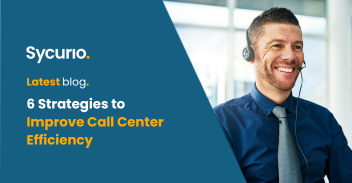 6 Strategies to Improve Your Call Center Efficiency
